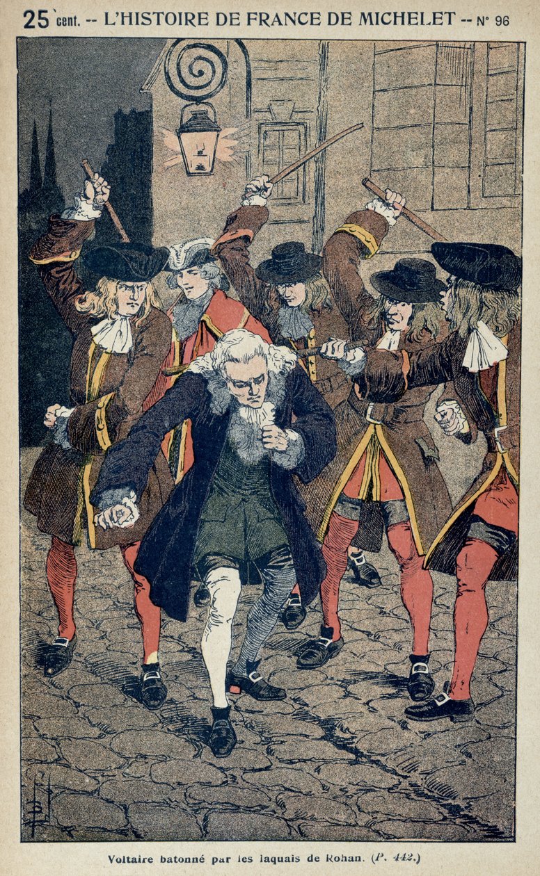 La bastonnade de Voltaire (1694-1778) par les laquais du Duc de Rohan ...